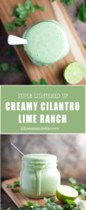 Lightened Up Creamy Cilantro Lime Ranch - Lillie Eats and Tells