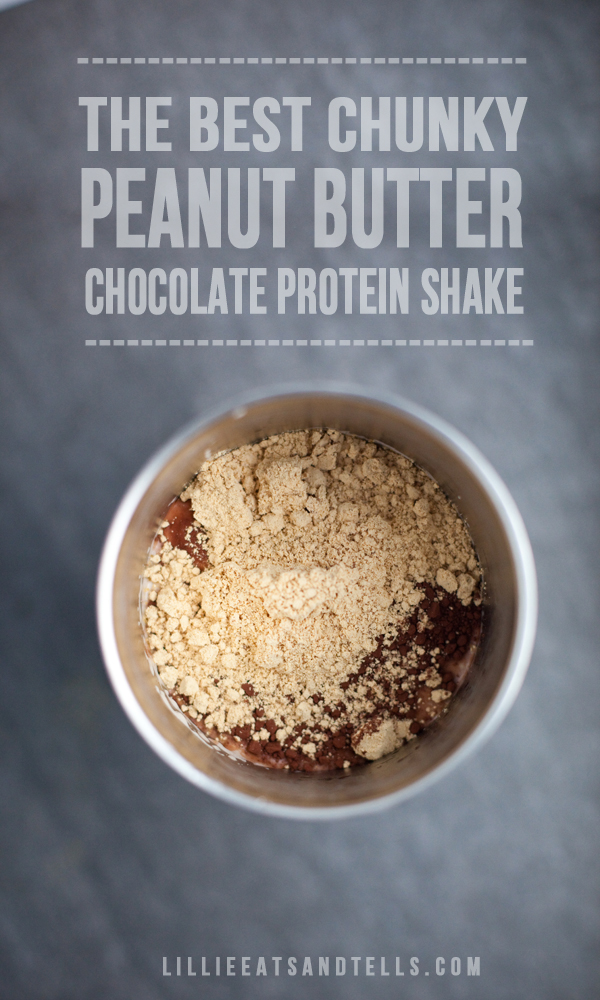 Chunky Peanut Butter Chocolate Protein Shake - Lillie Eats and Tells