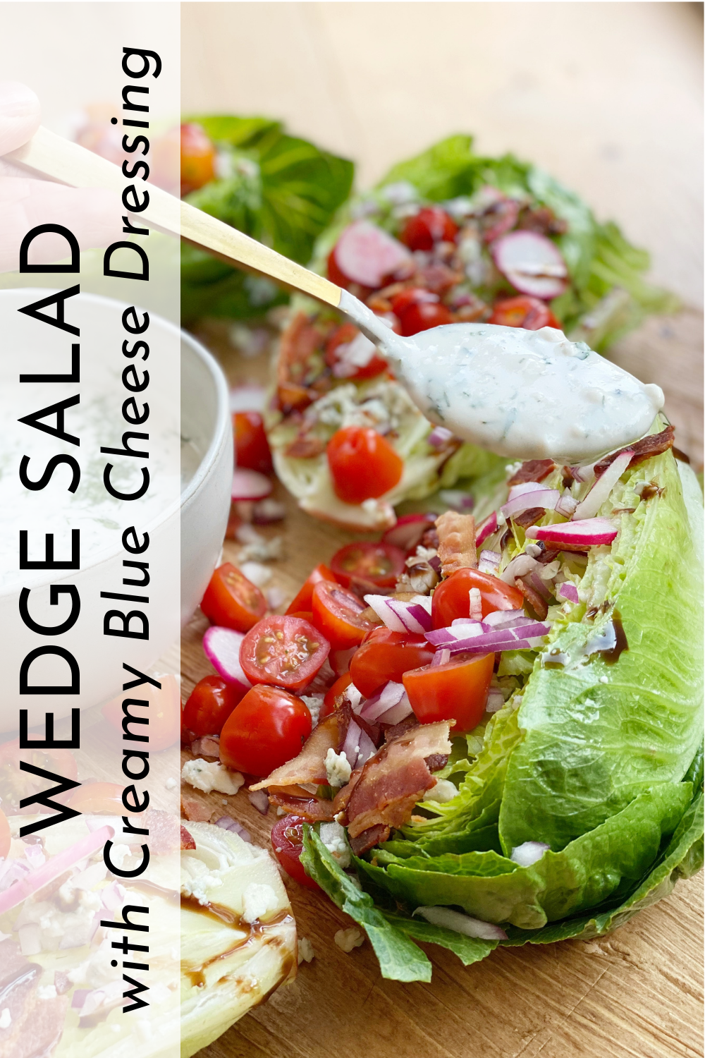 Wedge Salad with Creamy Blue Cheese Dressing - Lillie Eats and Tells