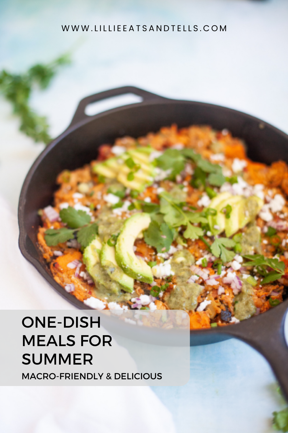 4 Macro-friendly Summer One-dish Meals - Lillie Eats and Tells