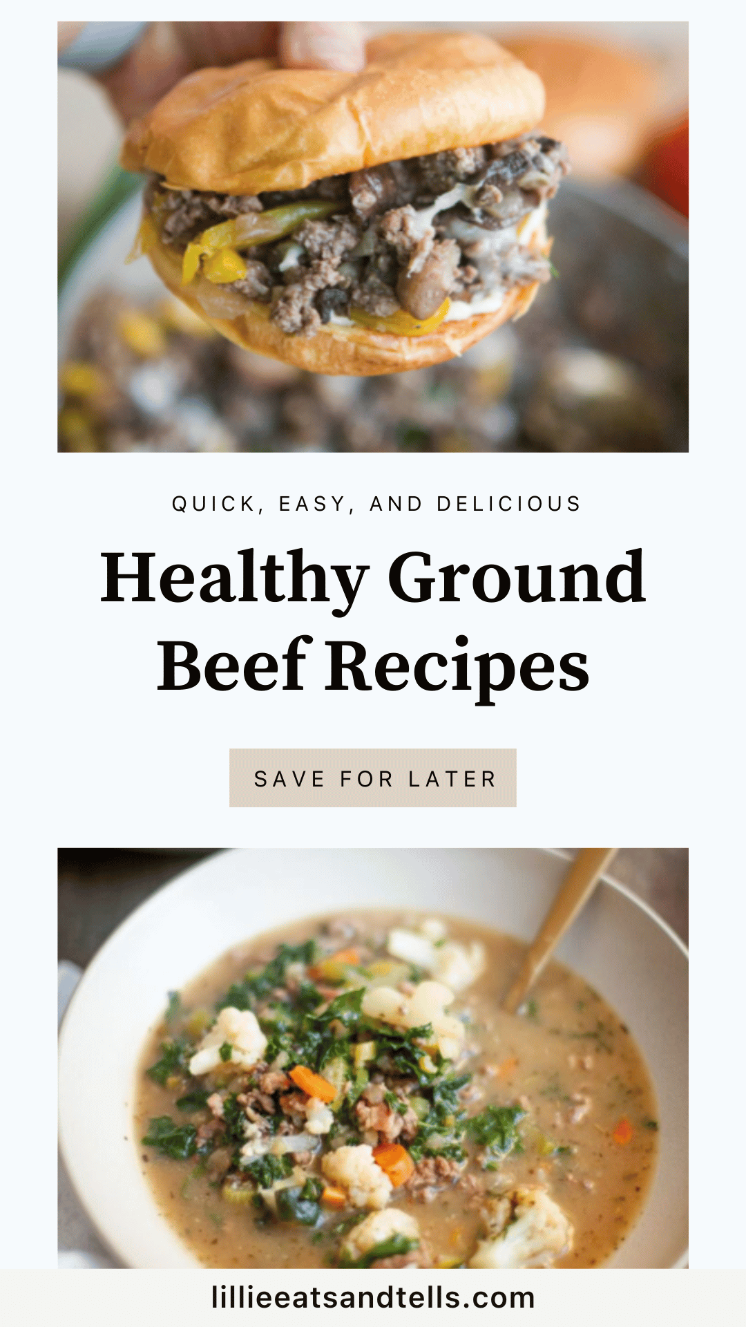 Healthy Ground Beef Recipes - Lillie Eats and Tells